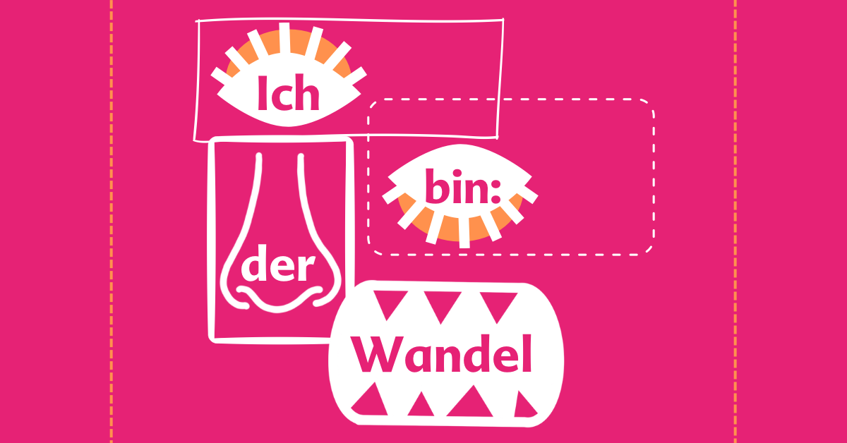 Koproduktion // Ich bin: der Wandel - Theaterlabor
